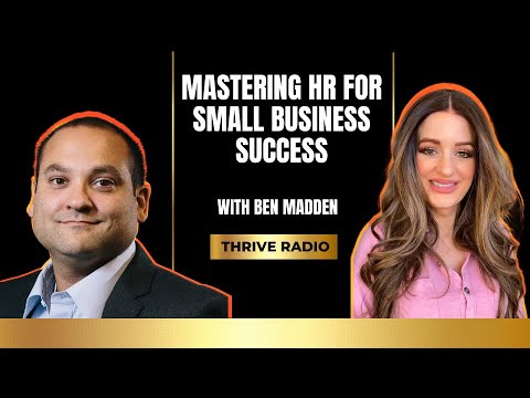 Mastering HR for Small Business Success: Insights from Ben Madden Ep ...