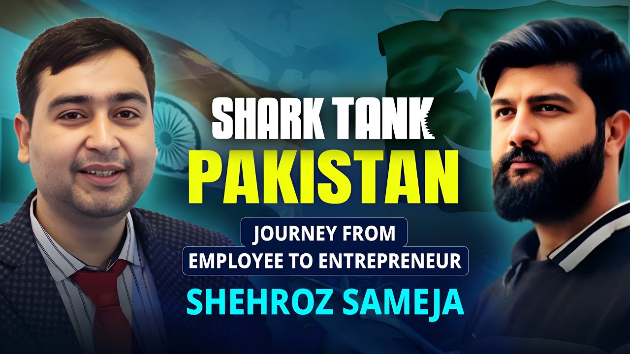 Shark Tank Pakistan | The Shark Tank Pakistan Story of Shehroz Sameja | Podcast - YouTube