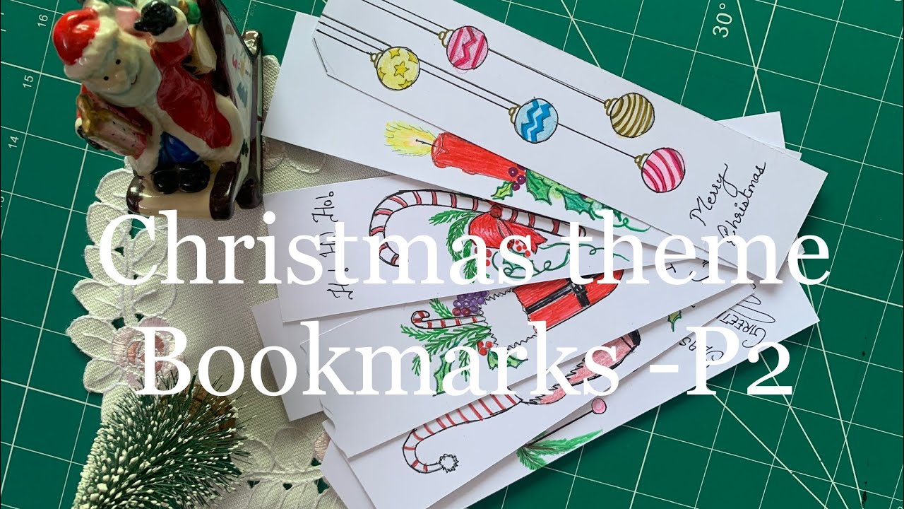 CHRISTMAS THEME BOOKMARKS - Part 2 - YouTube