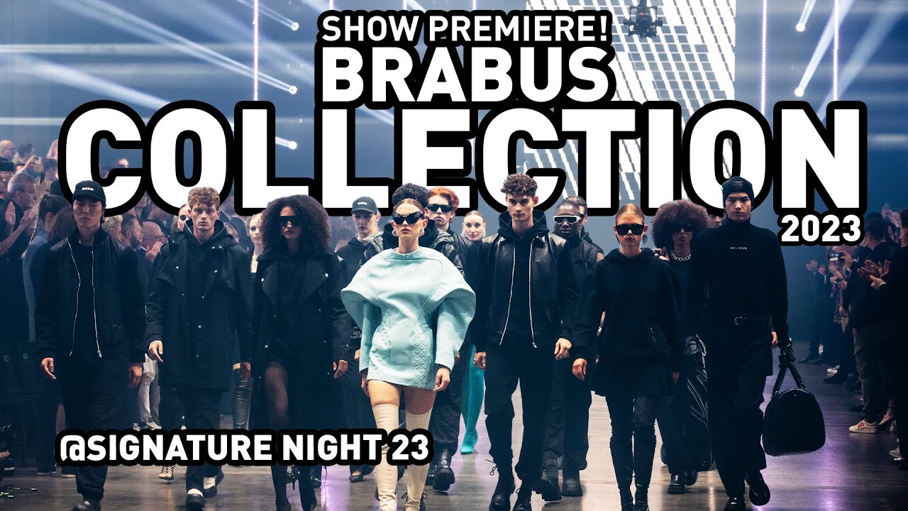 BRABUS Collection | Signature Night 23 [SHOW PREMIERE] - YouTube