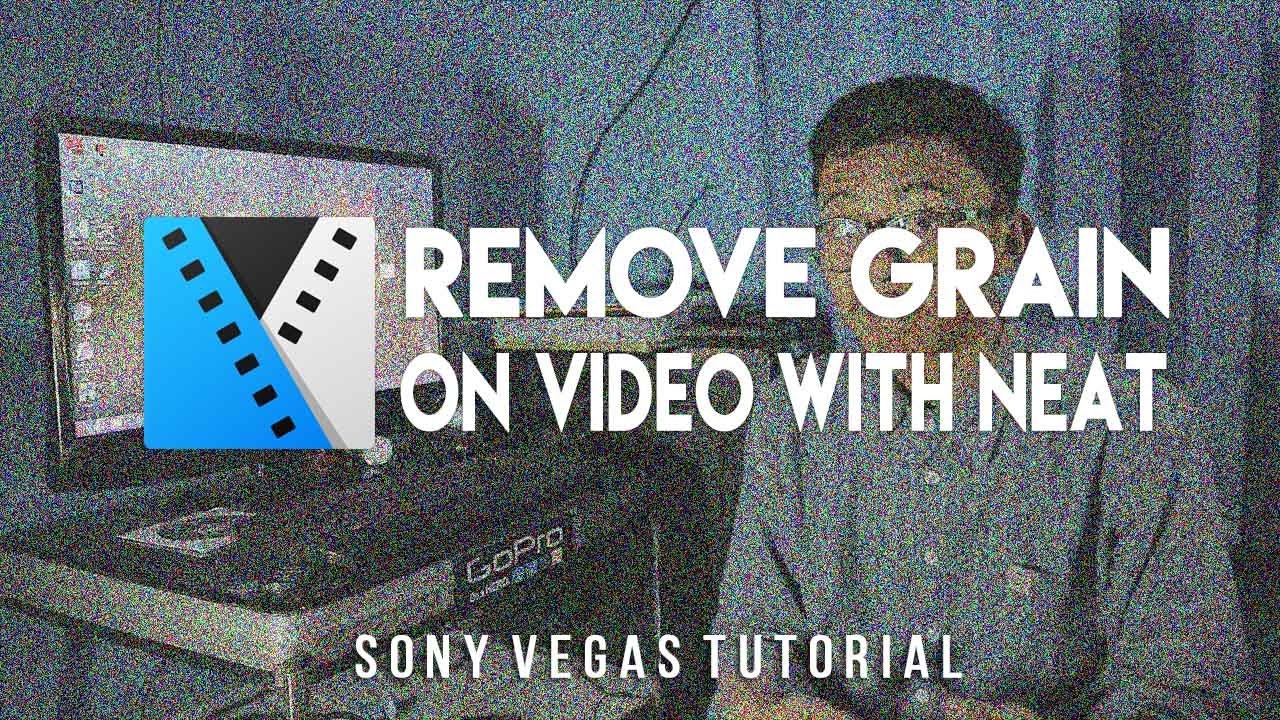 Remove Grain/Noise in Video With Neat Video Plugin [Vegas Pro Tutorial] - YouTube