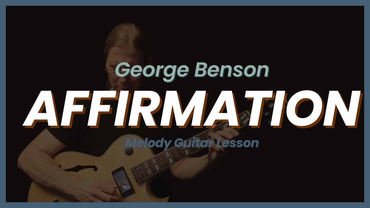 Learn to Play "Affirmation" on Guitar | Melody - YouTube