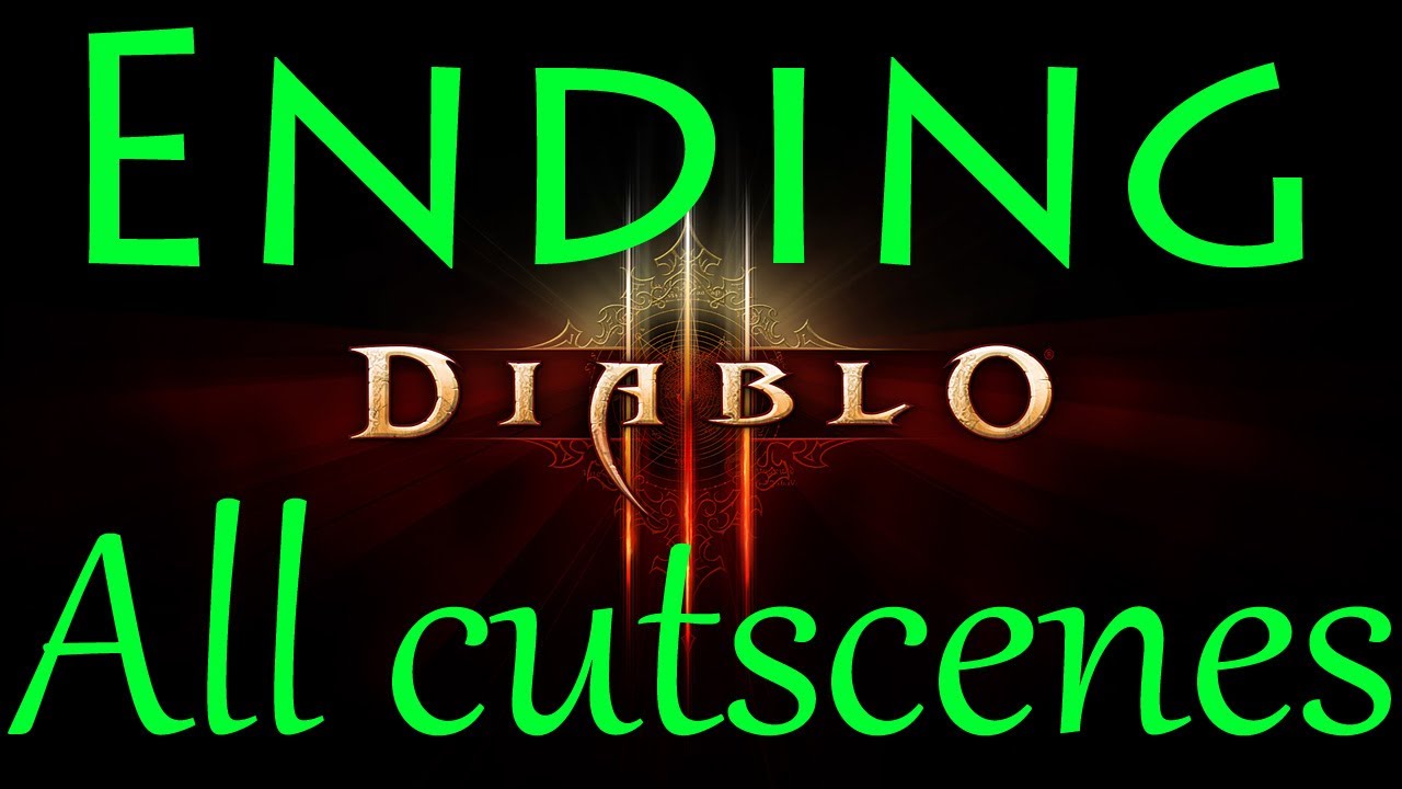 Diablo 3 Walkthrough - Diablo 3 Ending & All cinematics HD Cutscenes ...