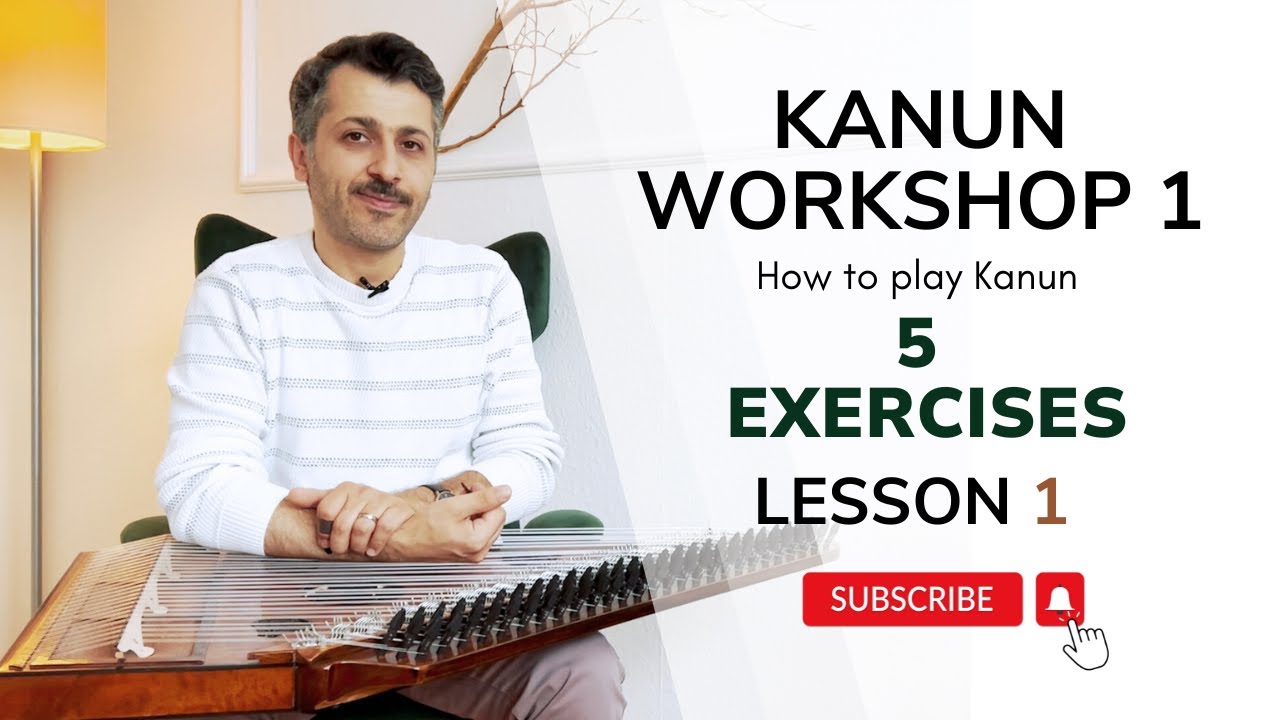 How to play Kanun ┊ kanun workshop 1 ┊Lesson 1 ┊ خمس تمارين أساسية ...