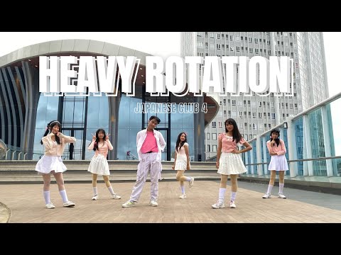 [DANCE COVER] HEAVY ROTATION-JKT48 BY JAPANESE CLUB 4