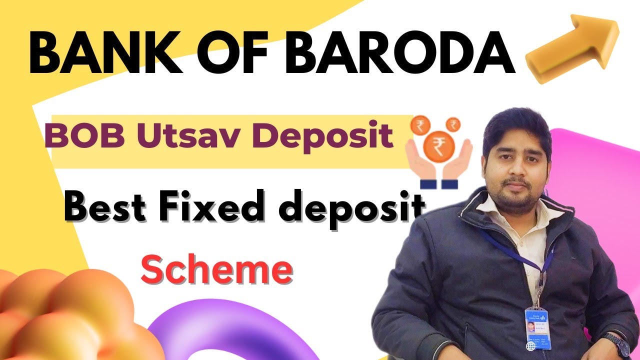 Bank of Baroda Best FD Scheme| BoB utsav deposit scheme 2025|Bank of ...