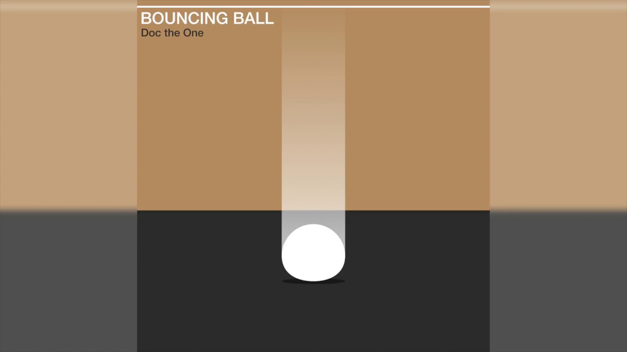 Doc the One - Bouncing Ball (Audio) - YouTube