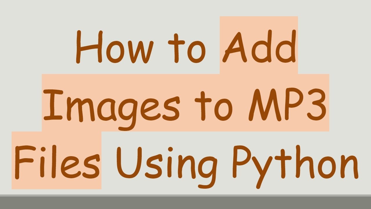 How to Add Images to MP3 Files Using Python - YouTube