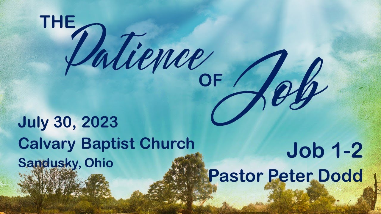 July 30, 2023 - The Patience of Job - Job 1-2 - YouTube