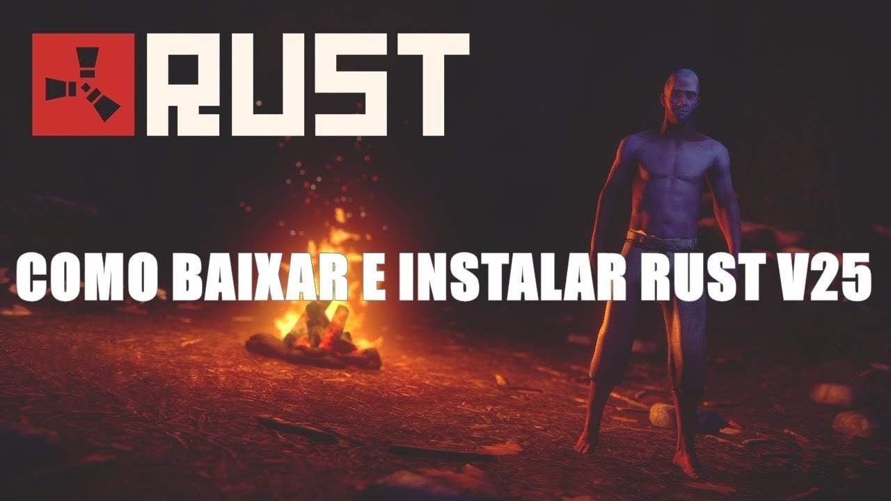 ♛como baixar e instalar Rust v25 para pc fraco♛ - YouTube
