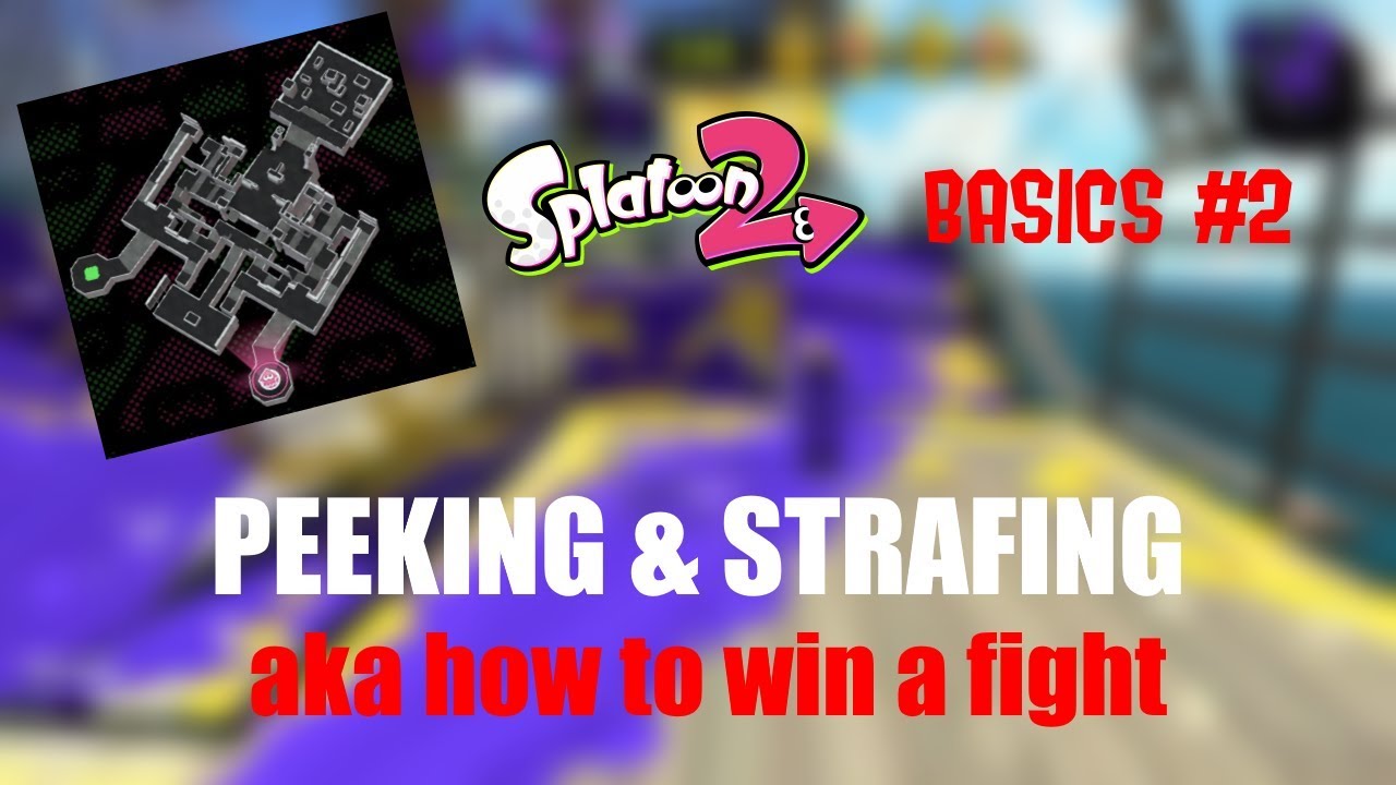 Splatoon 2 Basics #2 - Peeking & Strafing (How to win a fight) - YouTube