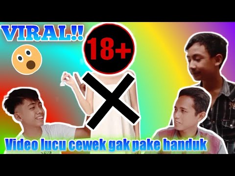 Kumpulan video lucu cewek gak pake handuk || bodorsunda || ngakak