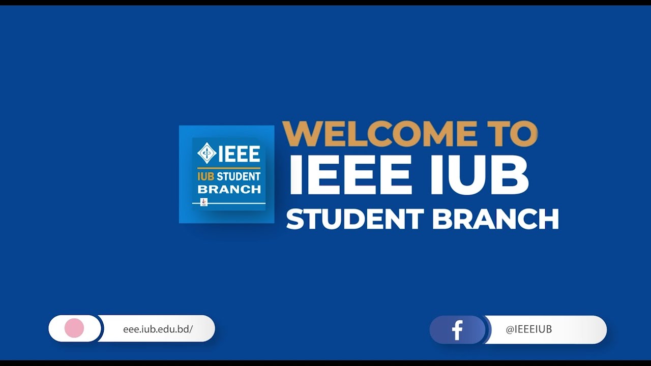 IEEE IUB SB ACTIVITIES 2018 - 2020 - YouTube