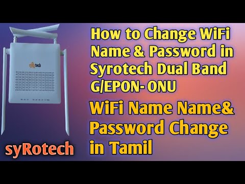 How to WiFi Name &Password Change in Syrotech G/EPON Dual band ONU # ...