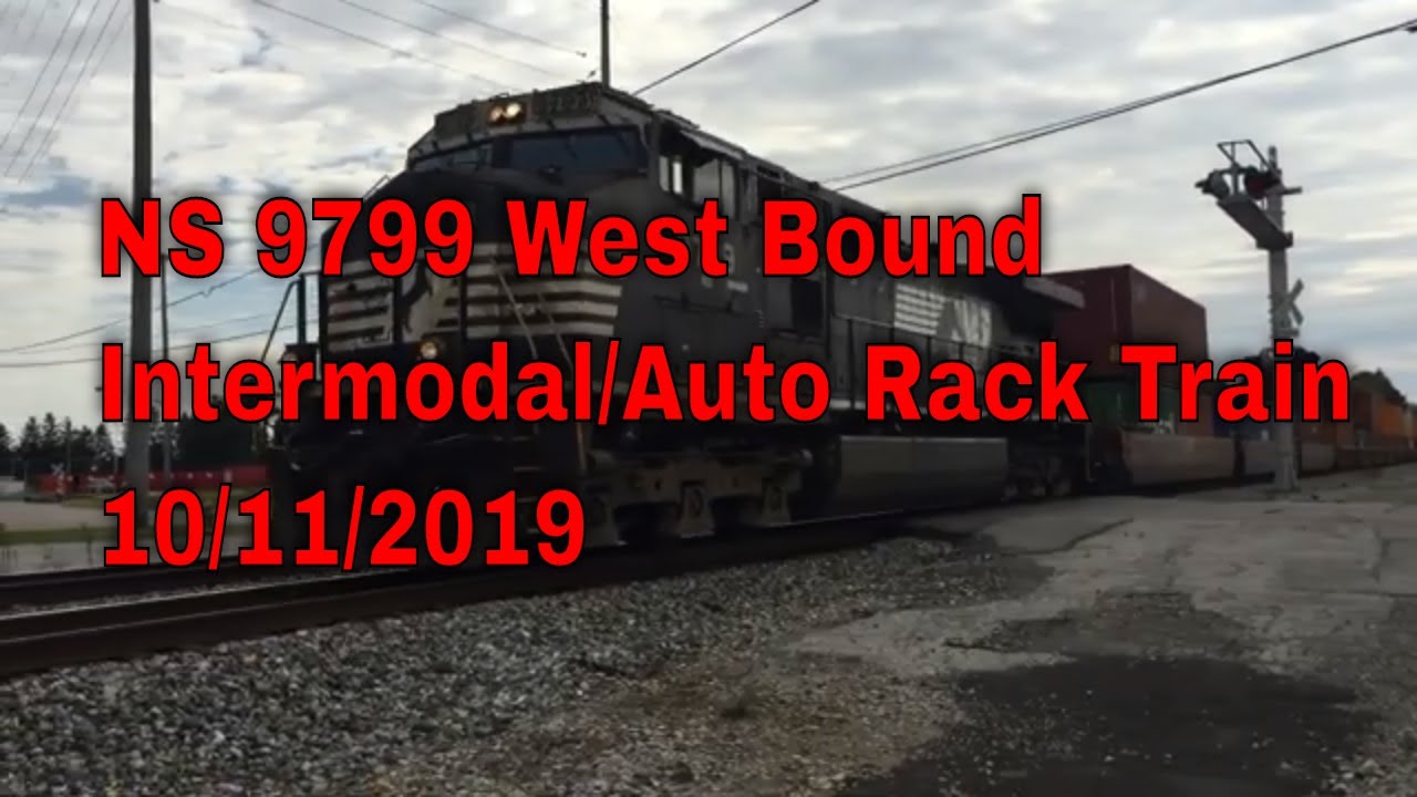 NS 9799 West Bound Intermodal/Auto Rack Train 10/11/2019 - YouTube