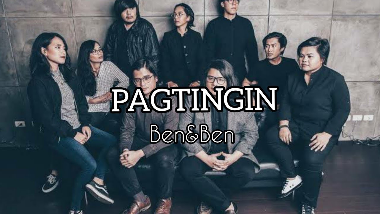PAGTINGIN Lyrics | Ben&Ben - YouTube