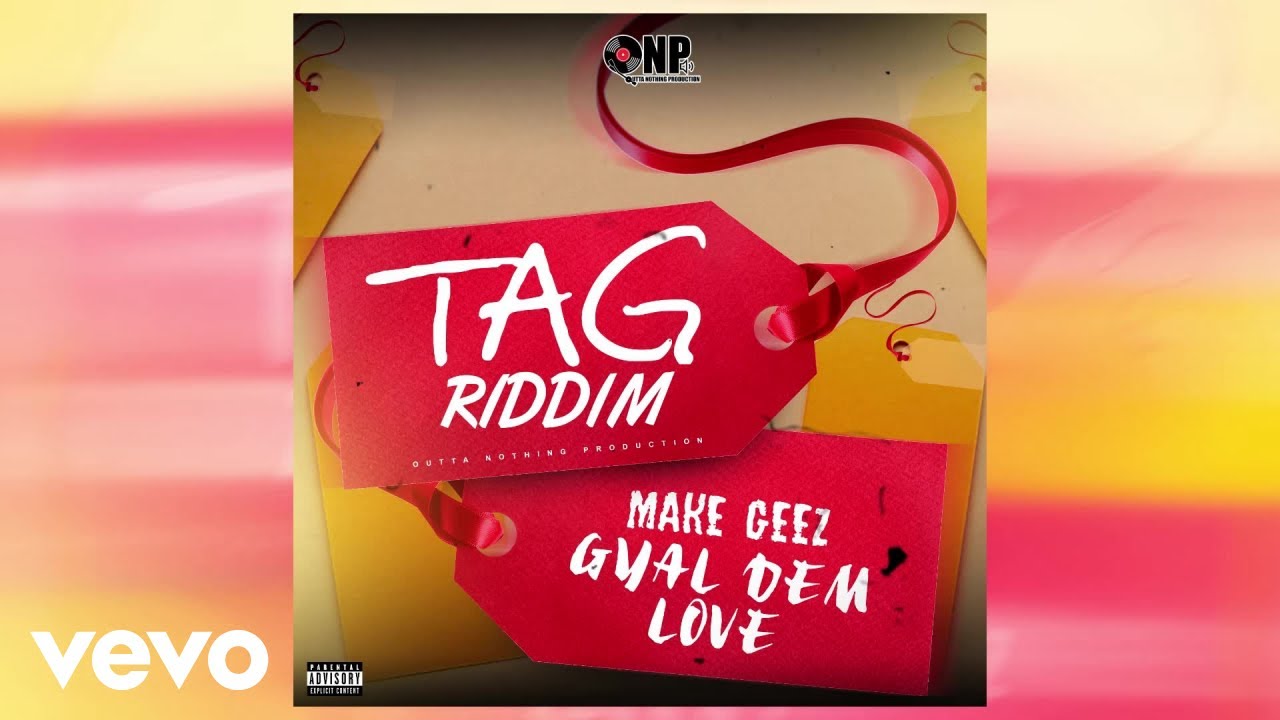 Make Geez - Gyal Dem Love | Official Audio - YouTube Music