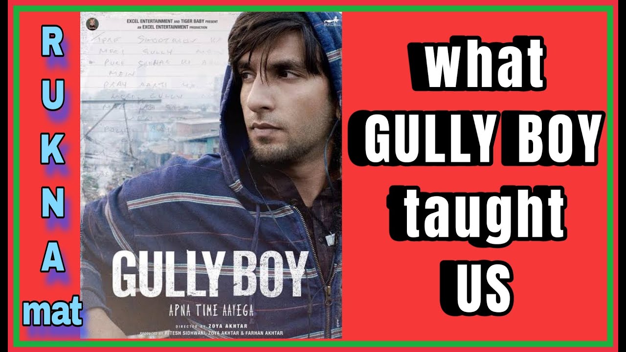 Life lessons from GULLY BOY | What GULLY BOY thaught us - YouTube