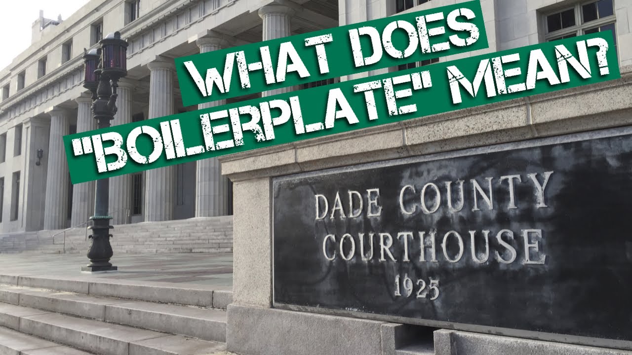 What Does the Legal Term "Boilerplate" Mean? | 561.418.2779 - YouTube