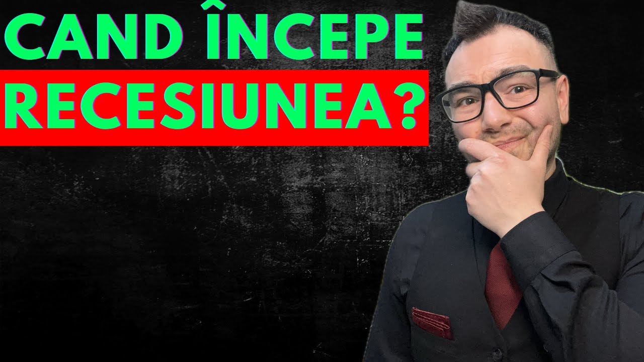 Cand Începe RECESIUNEA? - YouTube