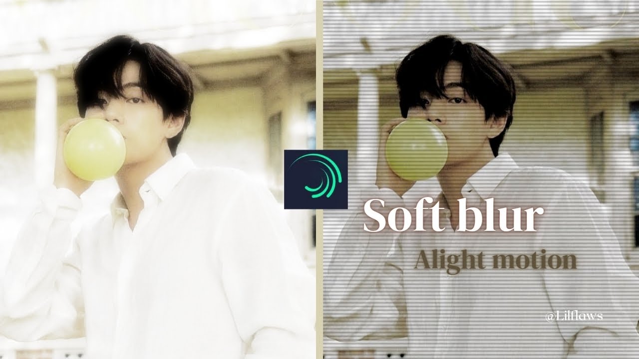 SOFT BLUR EFFECT | GLOW EFFECT |ALIGHT MOTION - YouTube