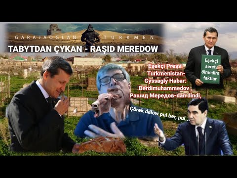 Raşid Meredowy öldürip-direlden Eşekçi Mollanyň keramaty...