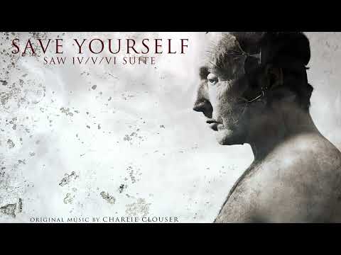Save Yourself | Saw IV/V/VI | Suite