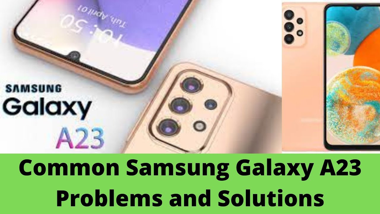 Common Samsung Galaxy A23 Problems and Solutions - YouTube