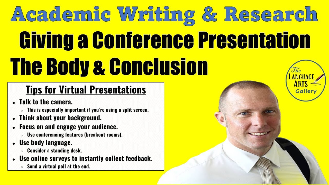 Giving a Conference Presentation | Body, Conclusion & Virtual Tips ...