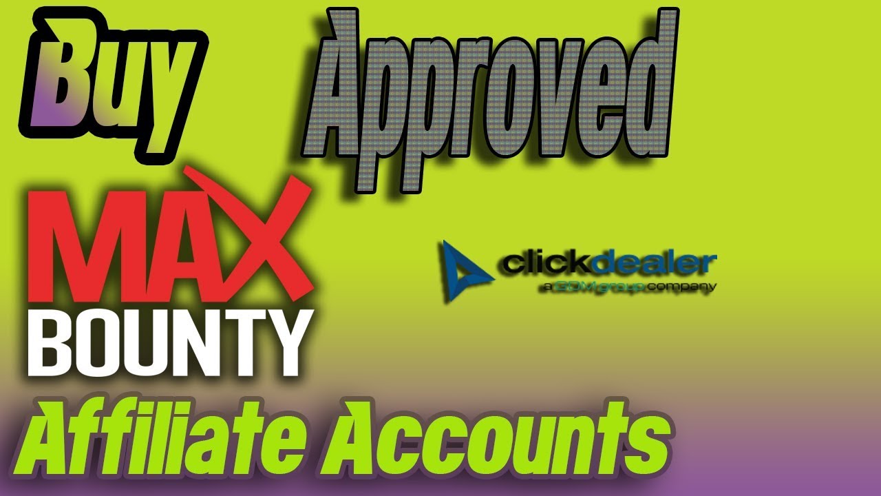 Get 100% Approved Maxbounty Accounts Limited Time Offer - YouTube