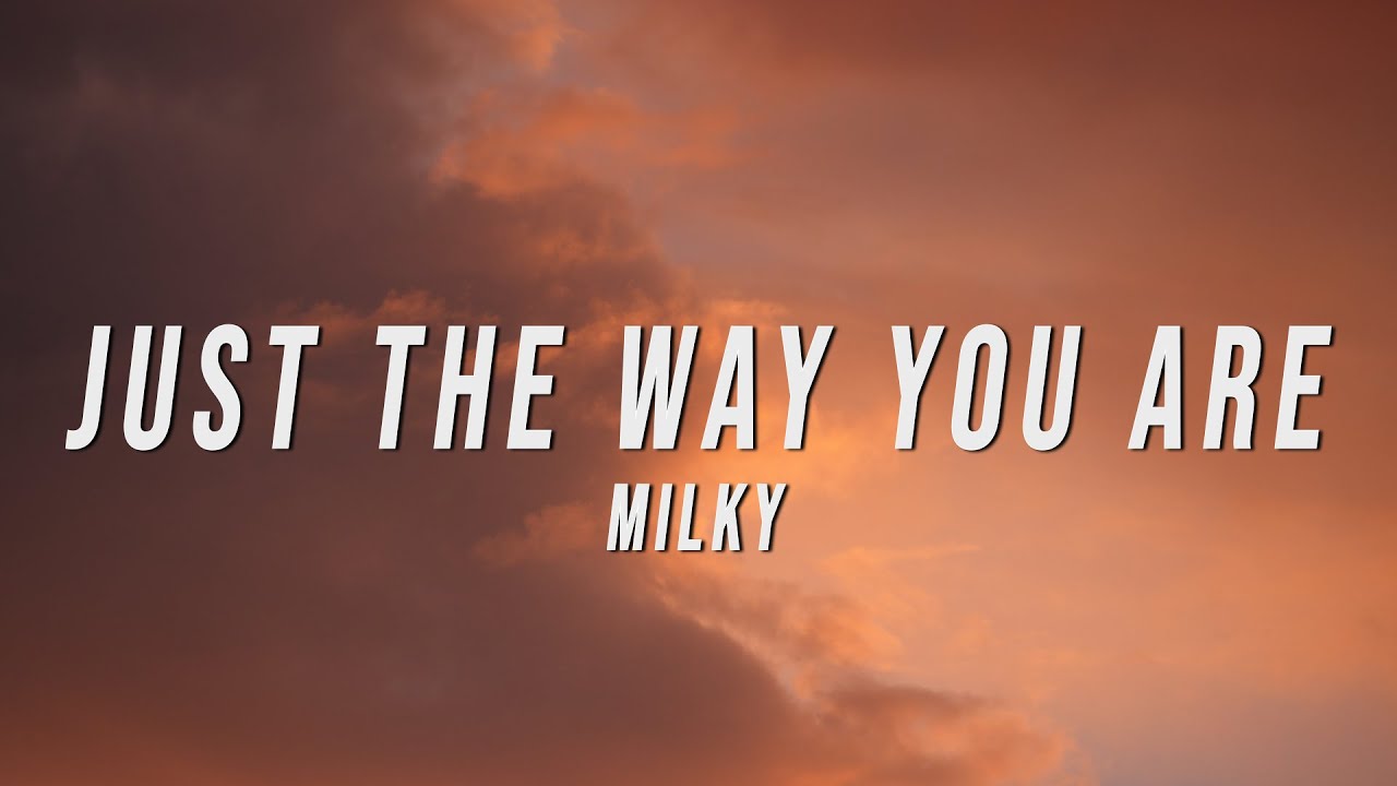 Milky - Just The Way You Are (Mall Grab Remix) [Lyrics] - YouTube
