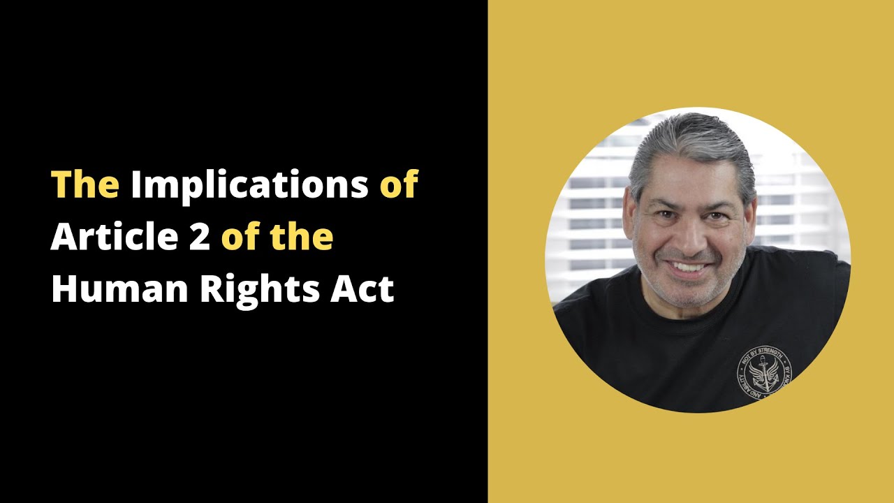 The Implications of Article 2 of the Human Rights Act - YouTube