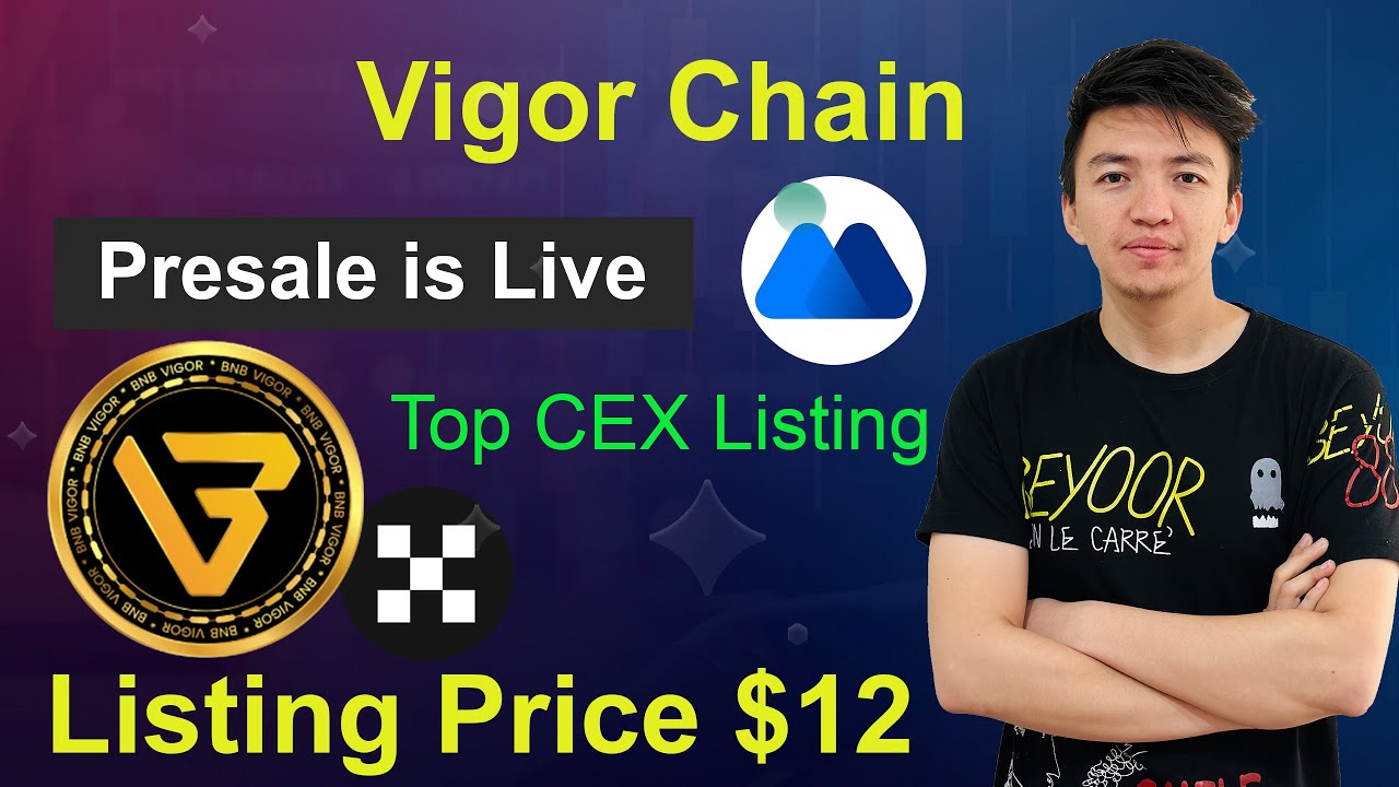 Vigor Chain Presale is Live | Top Exchange Listing Coming | VTC Listing Price $12 - YouTube