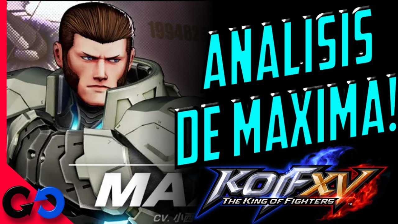 ️ KOF XV Análisis Trailer de MAXIMA !! / Cual es el ORIGEN y la ...