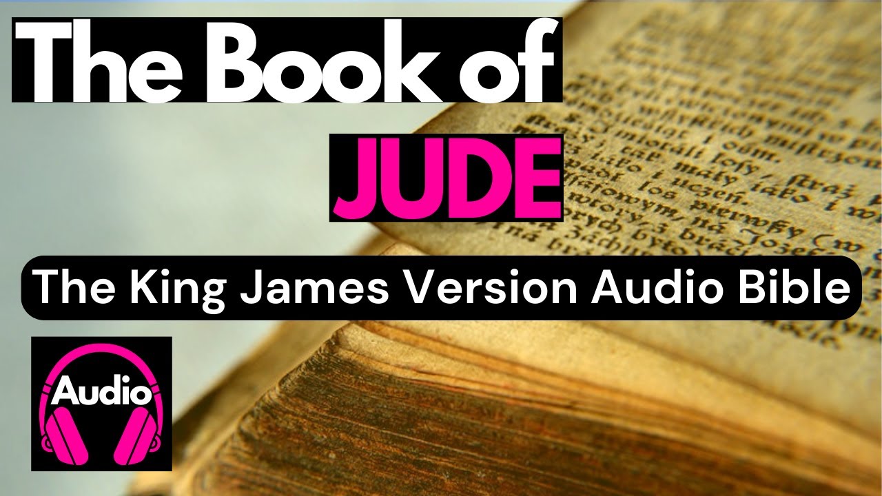 The Book of Jude | King James Bible | Chapter 1 | Study God's Word ...