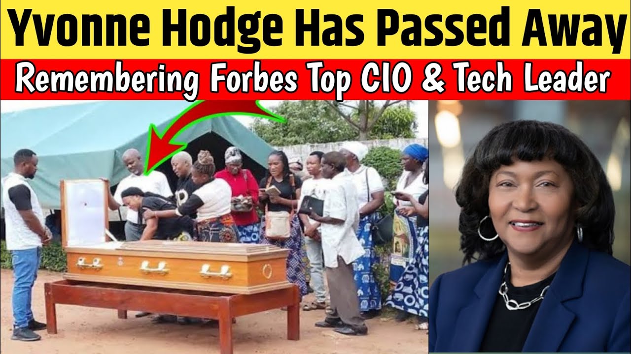 Yvonne Hodge Has Passed Away | Remembering Forbes Top CIO & Tech Leader ...