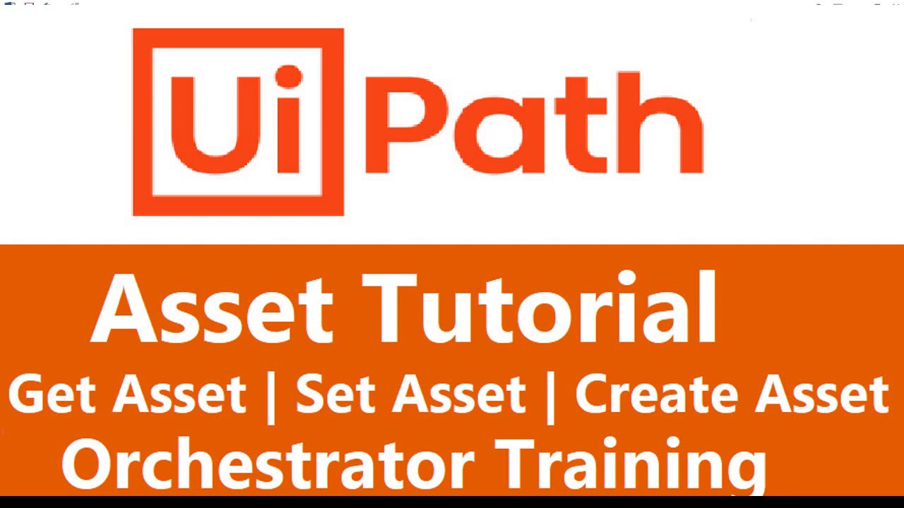 Assets in uipath tutorials || Uipath orchestrator assets - YouTube