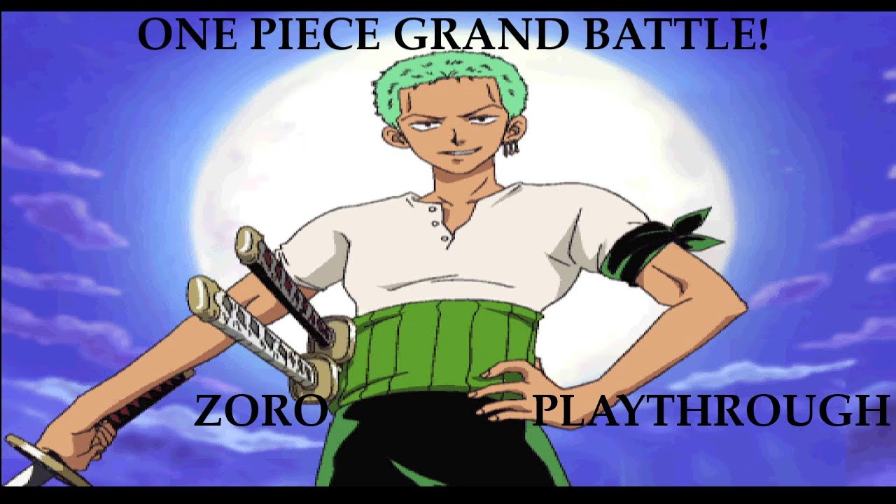 STRONGEST SWORDSMAN | ONE PIECE GRAND BATTLE! Roronoa Zoro Playthrough ...