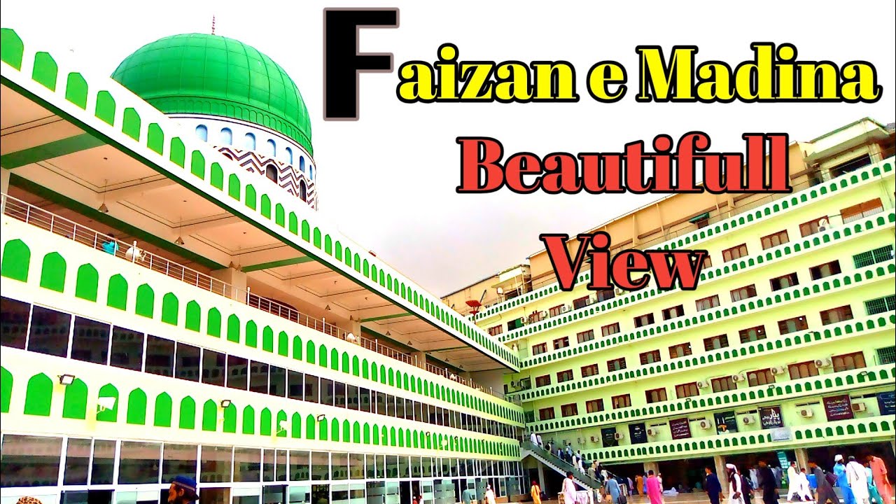Faizan e Madina Beautifull View || Faizan e Madina Karachi || Islami Dunya - YouTube