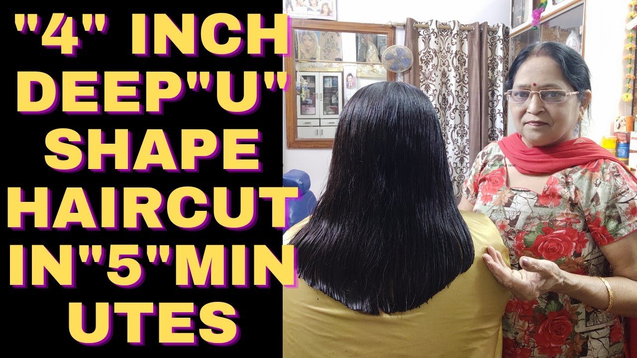 "4" इंच डीप यू शेप हेअरकट "5" मिनट्स में कैसे करैं||#"4"INCH DEEP"U ...