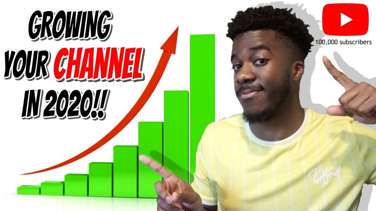 HOW TO GROW YOUR YOUTUBE CHANNEL FROM ZERO IN 2020 - Top 5 Tips - YouTube