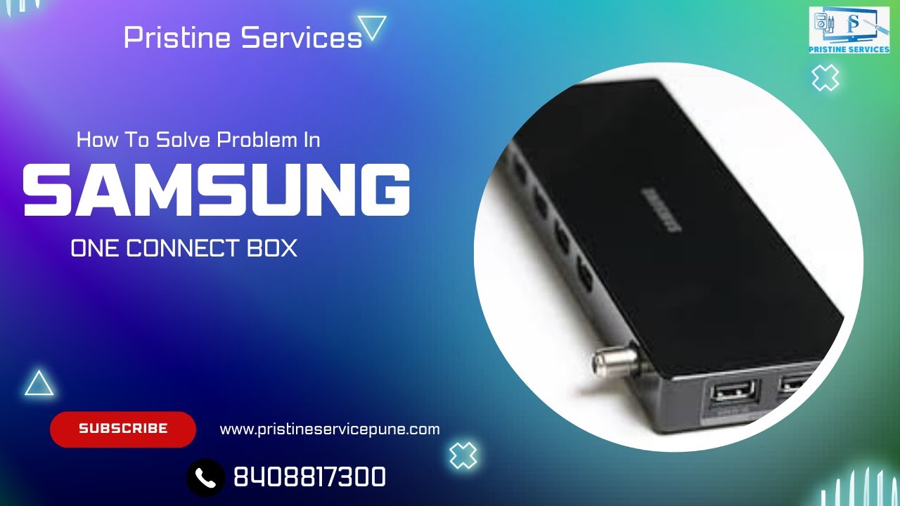 How To Solve Problem In Samsung One Connect Box - YouTube