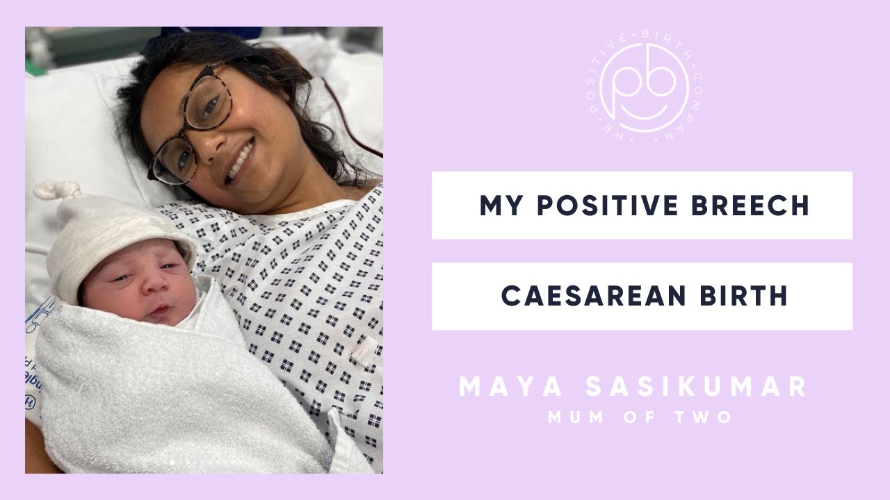 Positive Birth Video | Breech Caesarean Birth | The Positive Birth ...