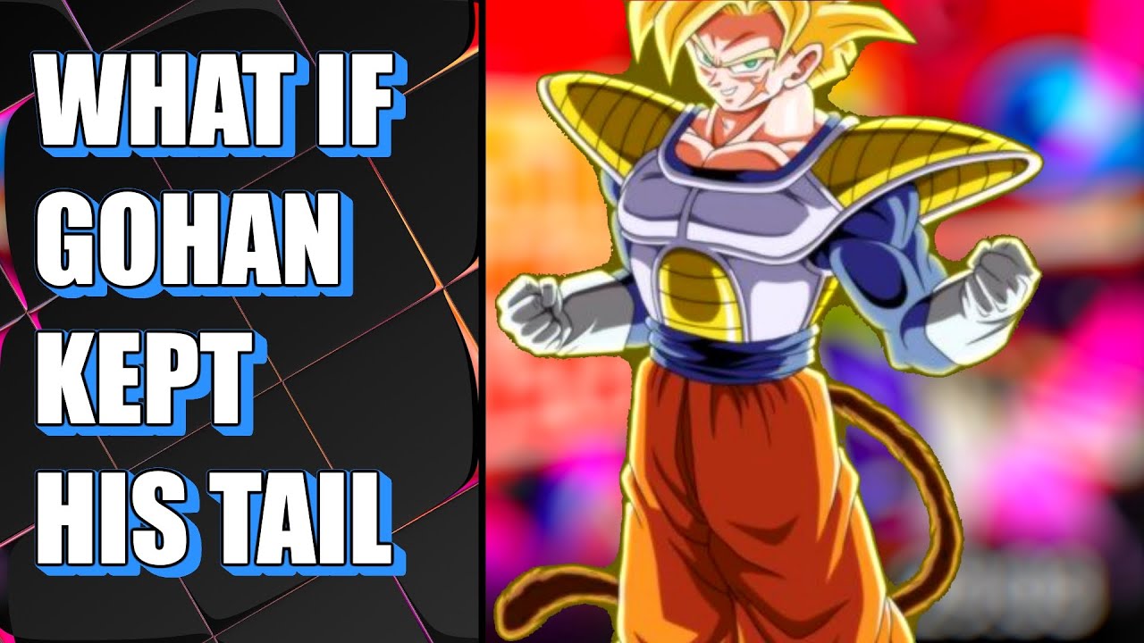 What If Gohan Kept His Tail In Dragon Ball Super - YouTube