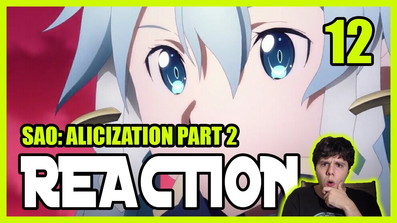 Sword Art Online: Alicization Part 2 Episode 12 Live Reaction/Review ...