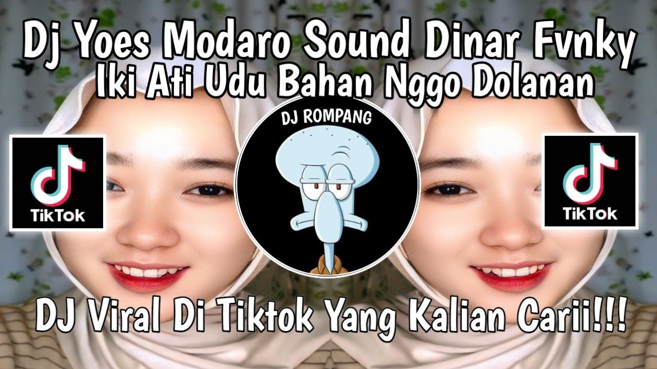 DJ YOES MODARO - DJ IKI ATI UDU BAHAN NGGO DOLANAN AKU TRIMO NGALAH ...