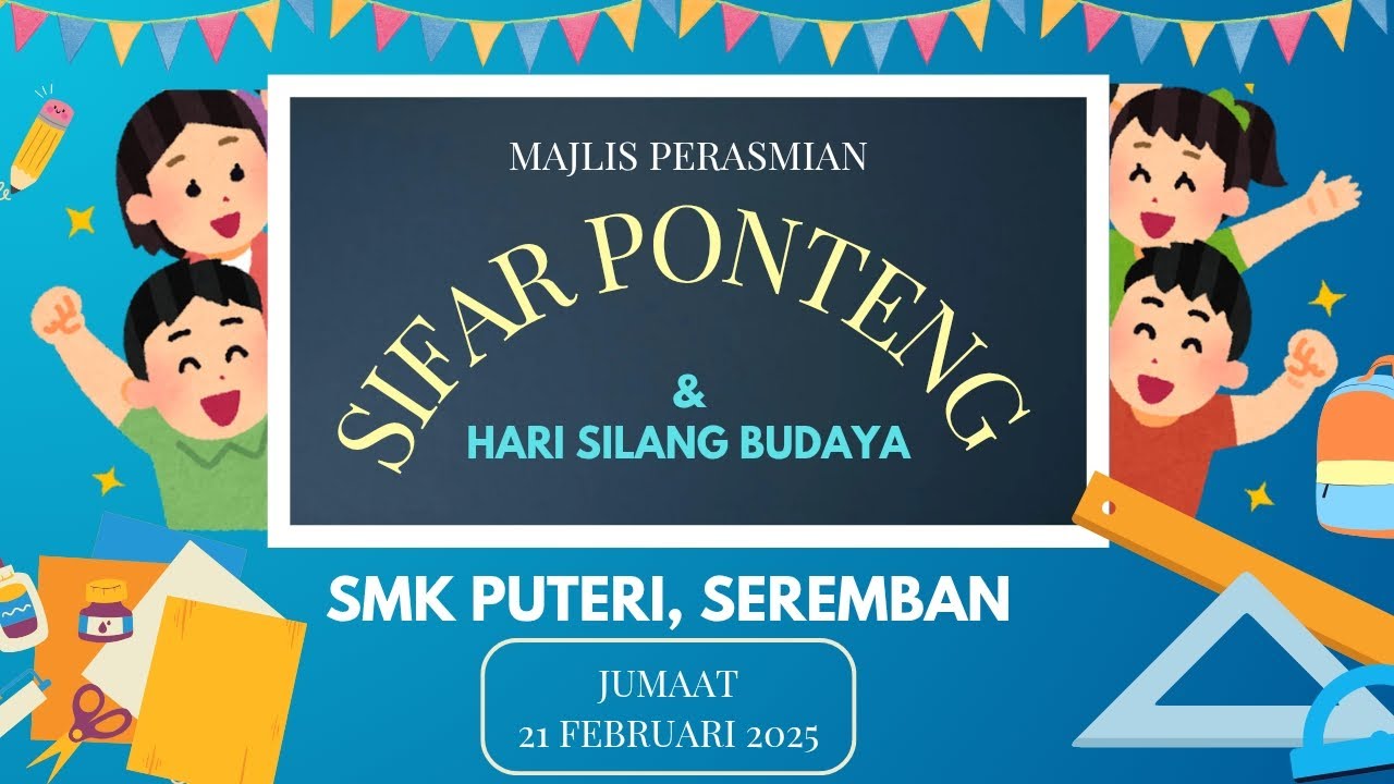 Episod 32: Majlis Perasmian Sifar Ponteng dan Hari Silang Budaya SMK ...