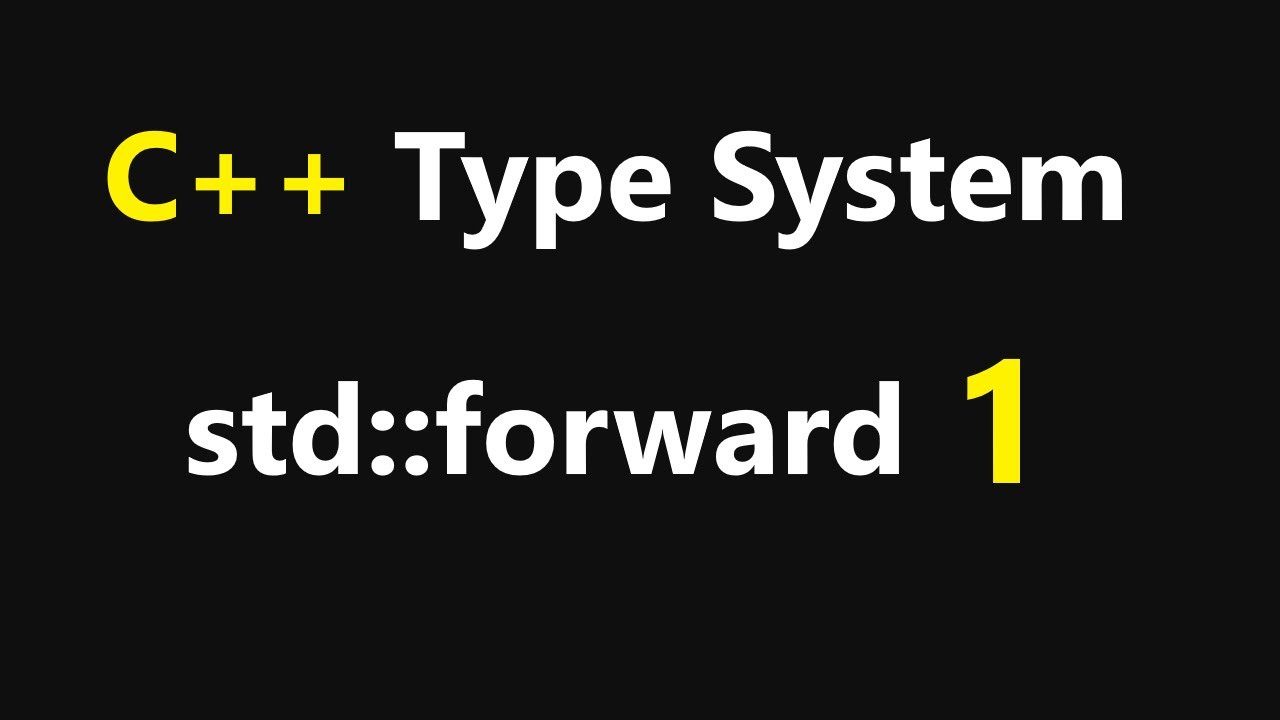 01- C++ std::forward 사용법 1, parameter type distorsion - YouTube