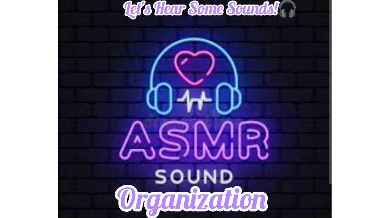 Come Listen to some ASMR/ Organization🎧👂👀🎙️ - YouTube