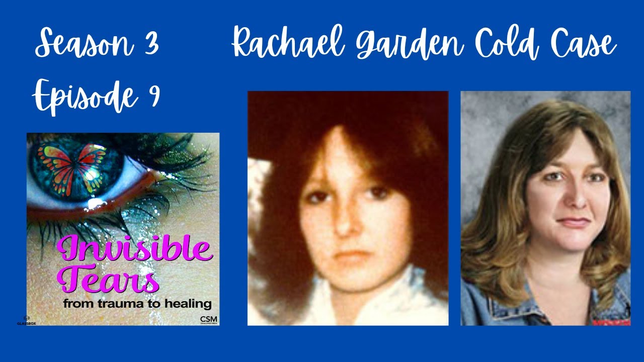 Episode 9: Rachael Garden Cold Case - YouTube